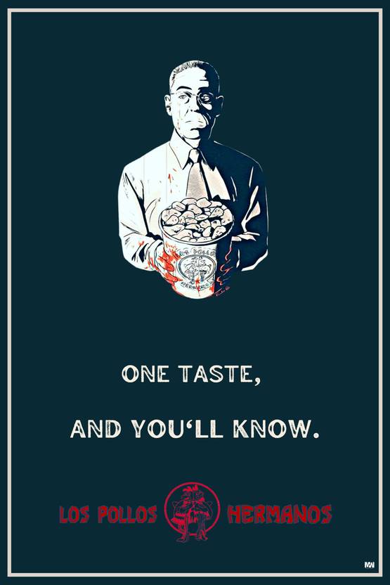 Breaking Bad/Better Call Saul Los Pollos Hermanos Gus Fring Quote ...