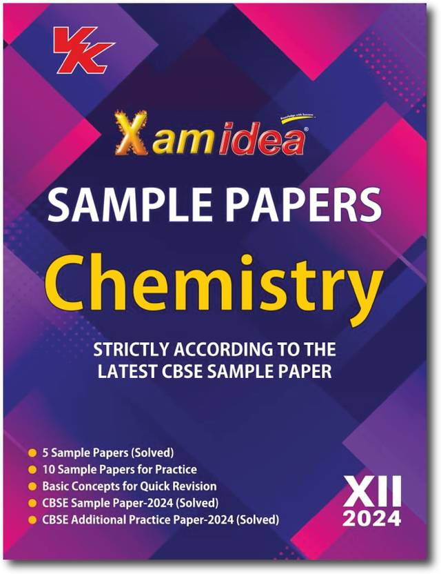 Xam Idea Sample Papers Simplified Chemistry | Class 12 For 2024 Board ...