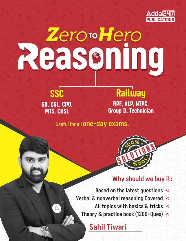 Zero To Hero Reasoning Book For SSC GD,CGL,CPO,MTS,CHSL,Railway RPF,ALP,NTPC,Group D,Technician ...