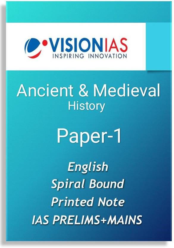 Vision IAS Ancient And Medieval History Printed Note English: Buy ...