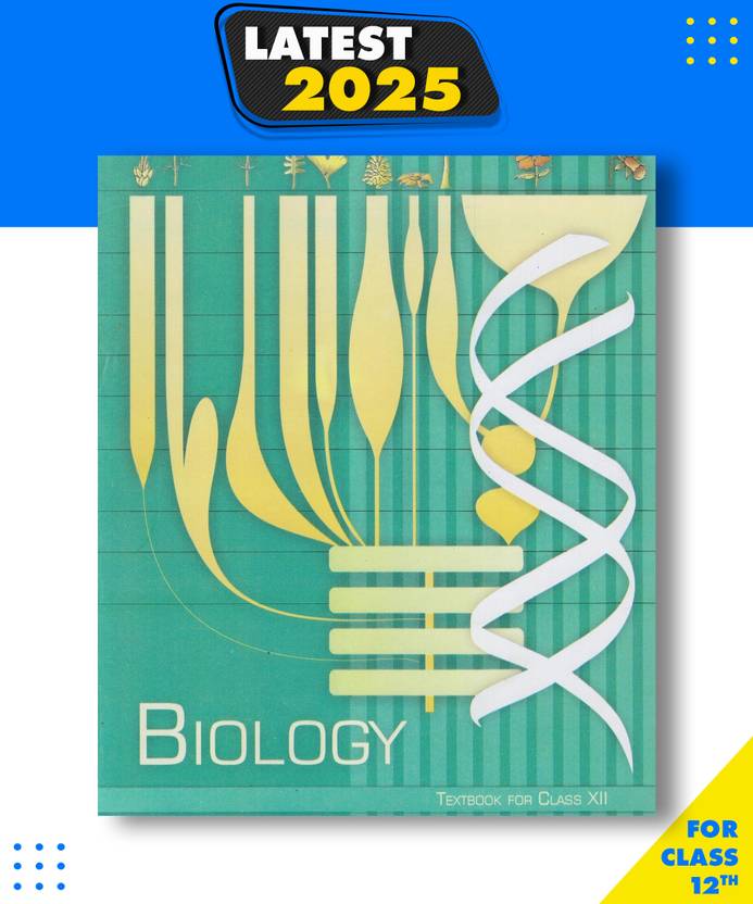NCERT BIOLOGY TEXTBOOK FOR CLASS-XII(12th): Buy NCERT BIOLOGY TEXTBOOK ...