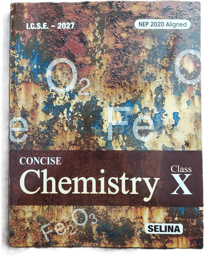 Selina ICSE Concise Chemistry Class 10 For Examination 2027: Buy Selina ICSE Concise Chemistry ...