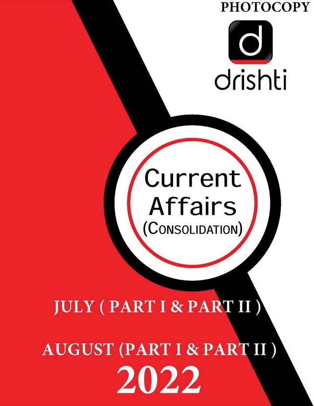 Drishti IAS Monthly Current Affairs July & August 2022 Part I & Part II Combo English Medium ...