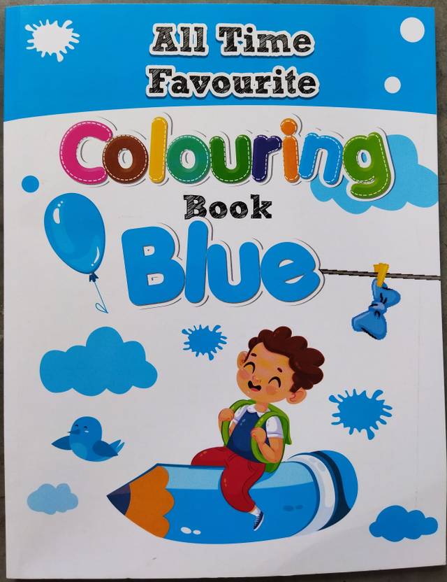 All Time Favourite Colouring Book Blue For Beginners | Painting ...