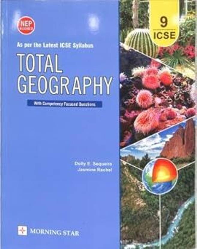 Morning Star Total Geography Textbook For ICSE Class 9, Latest Syllabus ...