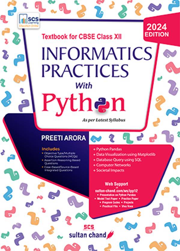 Informatics Practices With Python Textbook By Preeti Arora For Cbse