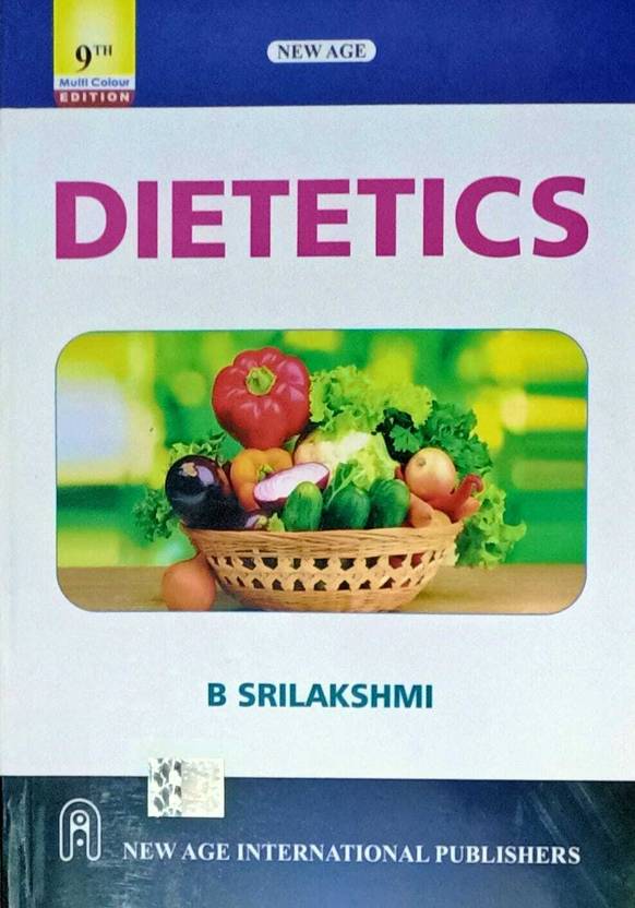 DIETETICS 9th Edition: Buy DIETETICS 9th Edition by B SRILAKSHMI at Low ...