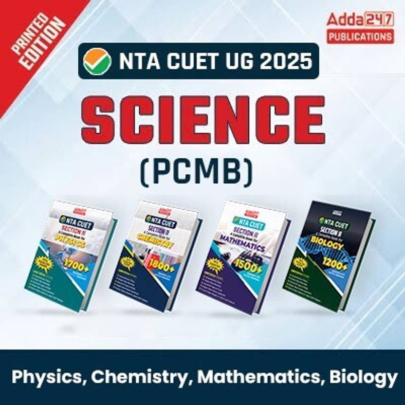 NTA CUET UG 2025 Science Domain (PCMB) Physics,Chemistry,Math,Biology ...