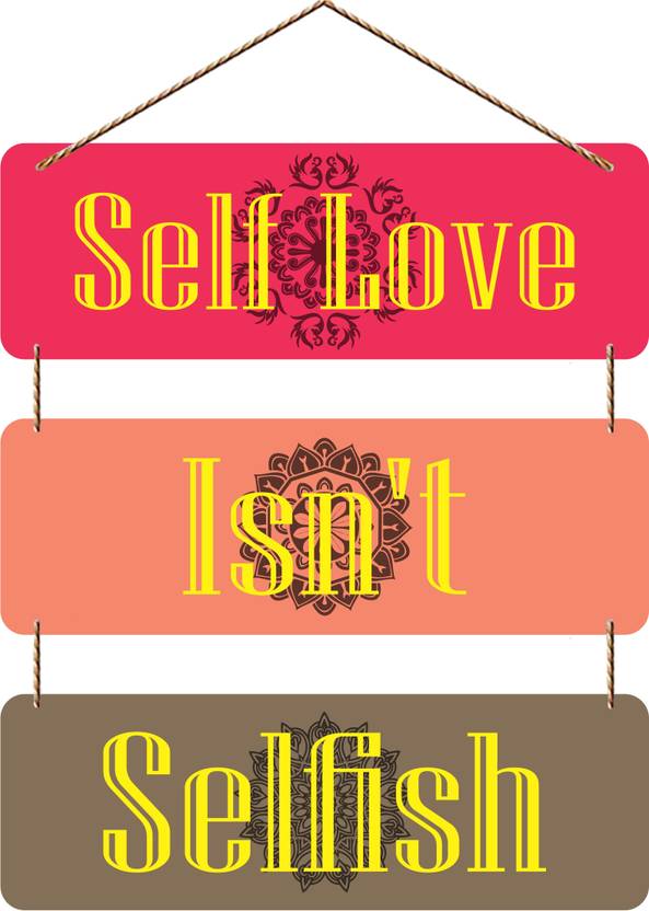 Khatu Crafts Self Love Isn't Selfish 2 Wall Hanging Price in India - Buy Khatu Crafts Self Love ...