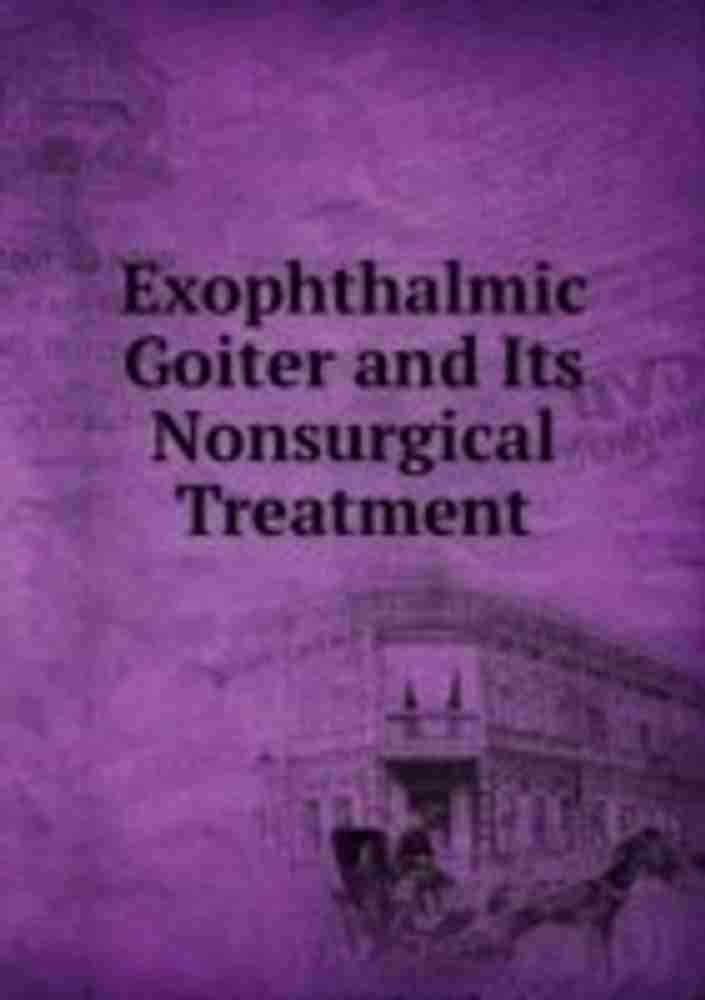 Exophthalmic Goiter