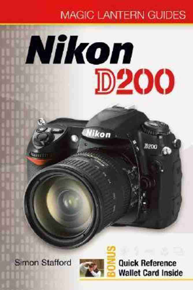 Magic Lantern Guides R Nikon D200 Buy Magic Lantern Guides R Nikon D200 by Stafford Simon at Low Price in India Flipkart