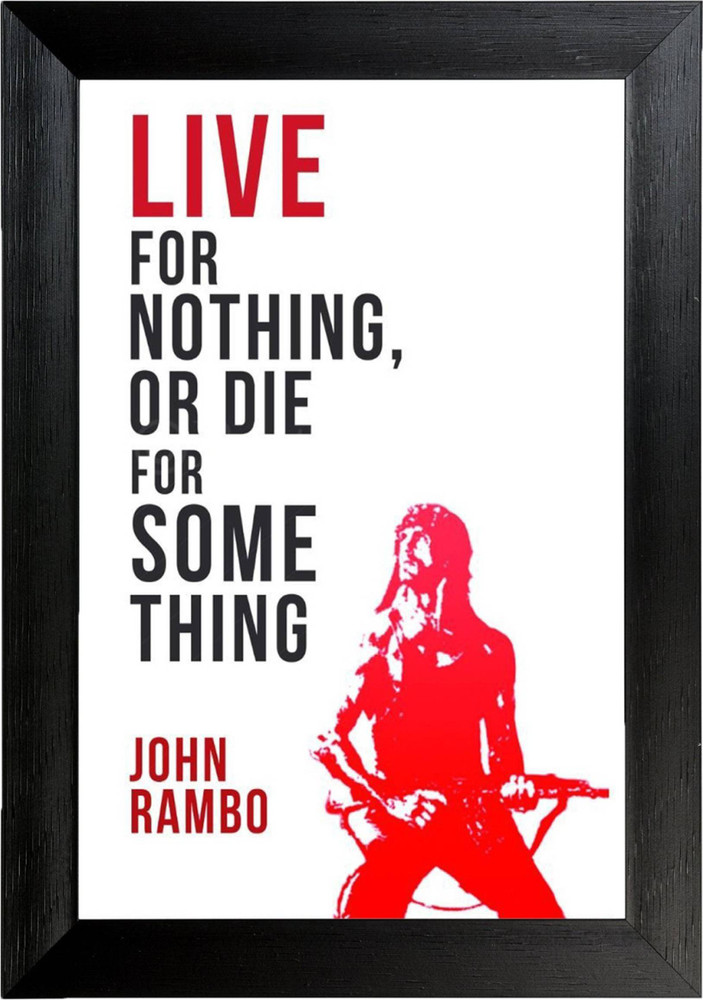 Rambo Quotes Live For Nothing