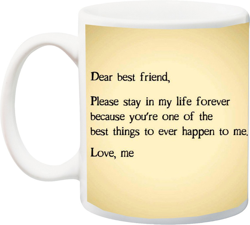 Dear Best Friend Please Stay In My Life Forever