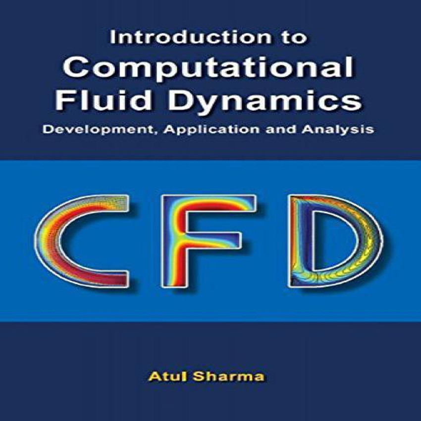 Computational Fluid Dynamics (CFD): Characteristics,