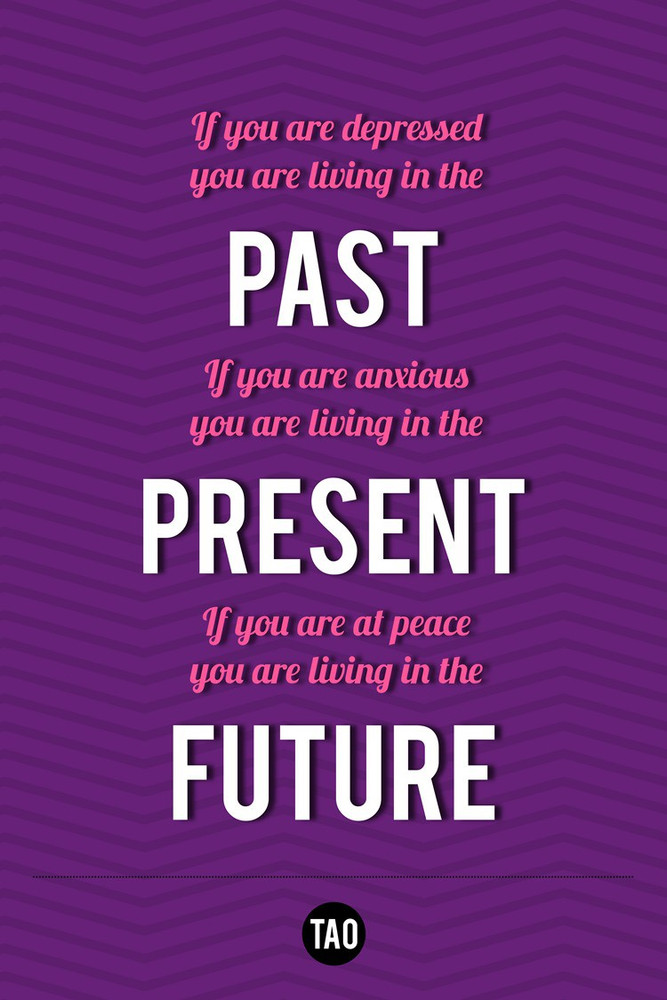 Past Present Future Quotes