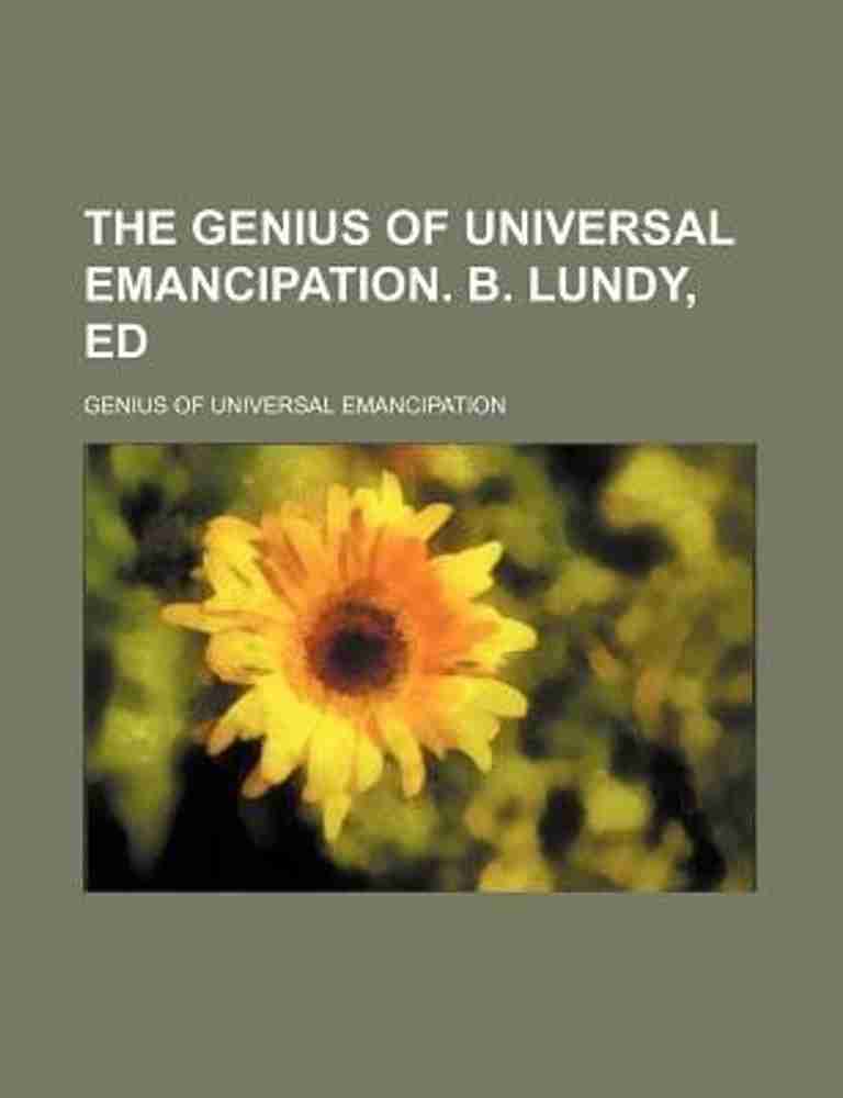 The Genius Of Universal Emancipation