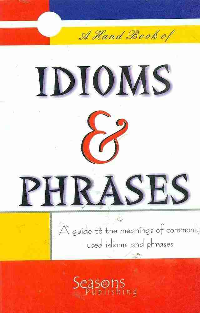 Idioms And Meanings