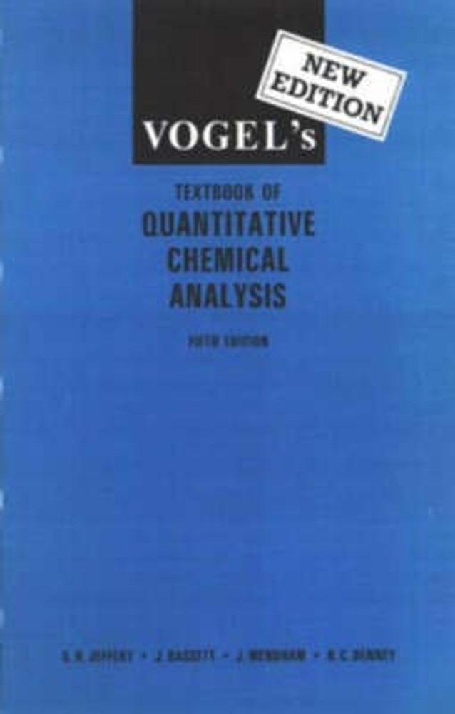 Quantitative Chemical Analysis Buy Vogels Textbook Of Quantitative