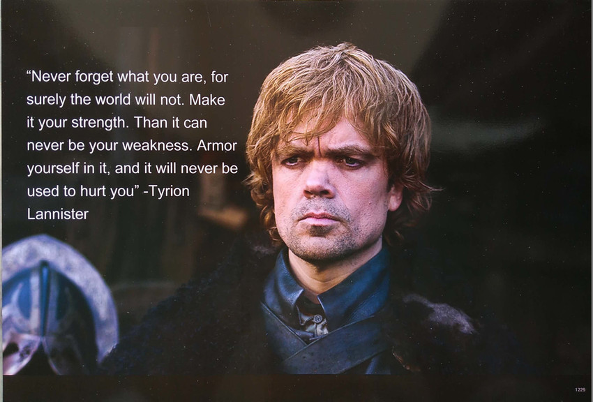 Tyrion Lannister Quotes Never Forget What You Are