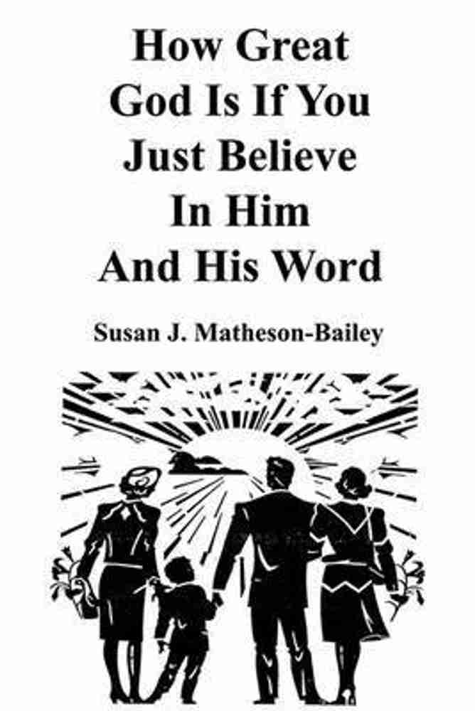 Just Believe In God