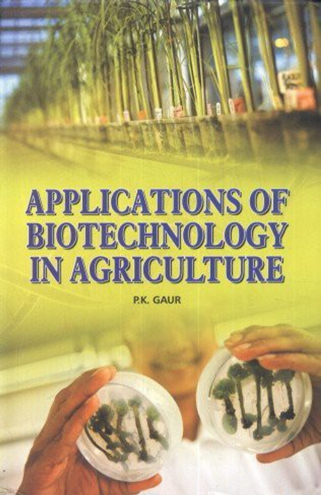 Applications Of Biotechnology In Agriculture