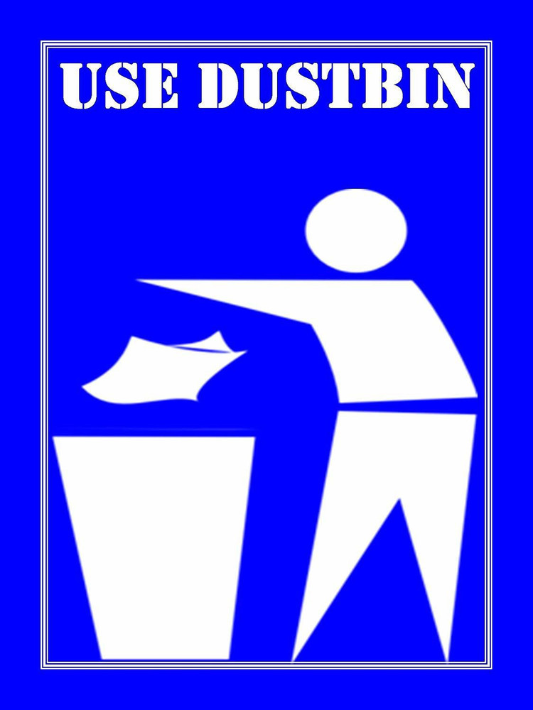 Use Dustbin Sign Dustbin Poster For Litter