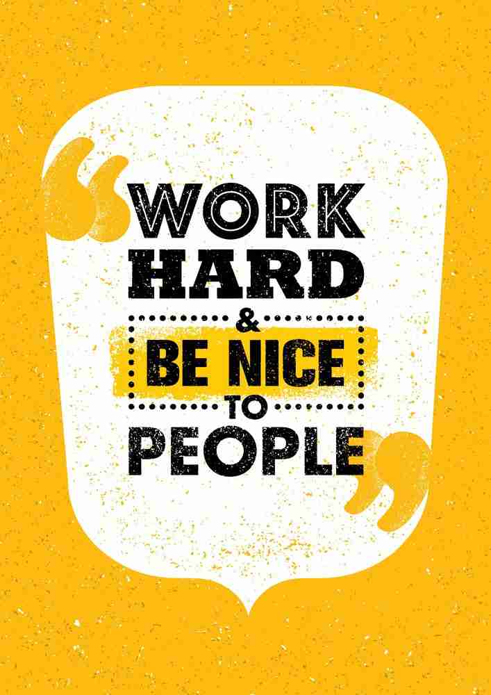 Work Hard And Be Kind Poster