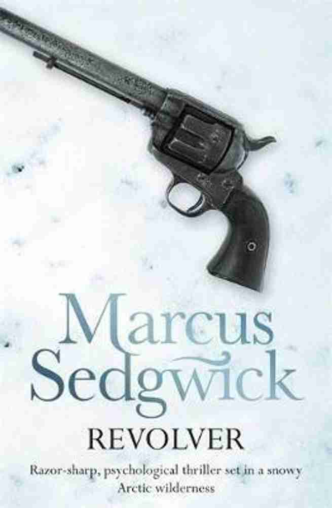 Revolver Marcus Sedgwick Quotes Revolver Quotes Funny. QuotesGram