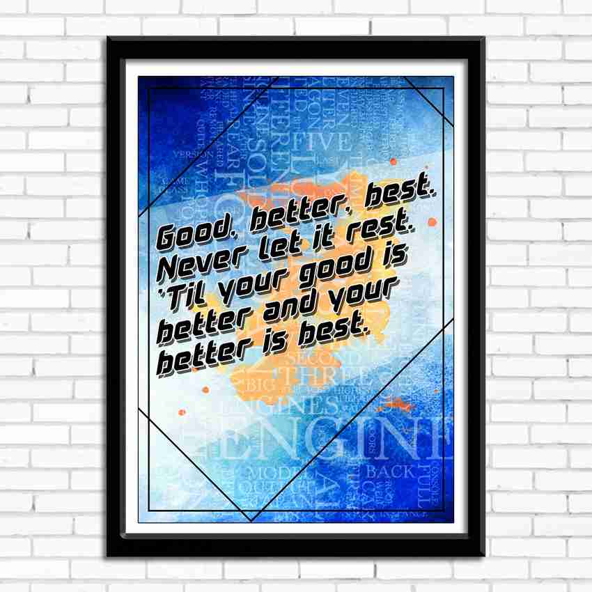 Good Better Best Never Let It Rest Poster