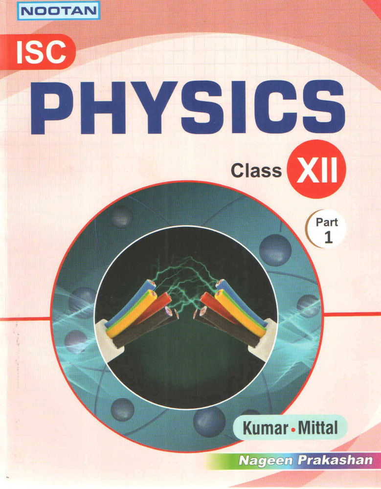 ISC Physics Class XI Nootan Part – Universal Knowledge, 58% OFF ISC Physics Class XI Nootan Part – Universal Knowledge, 58% OFF