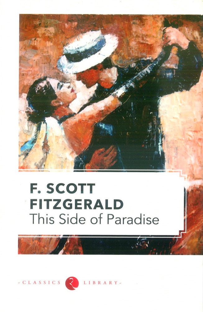 This Side Of Paradise This Side Of Paradise F. Scott Fitzgerald
