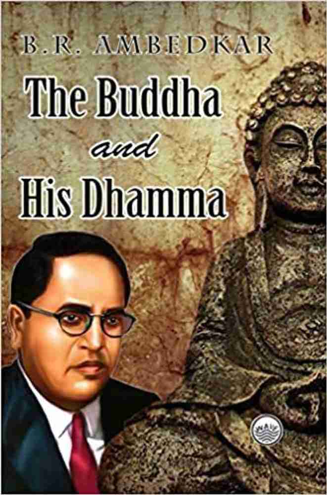 Ambedkar Buddha And His Dhamma