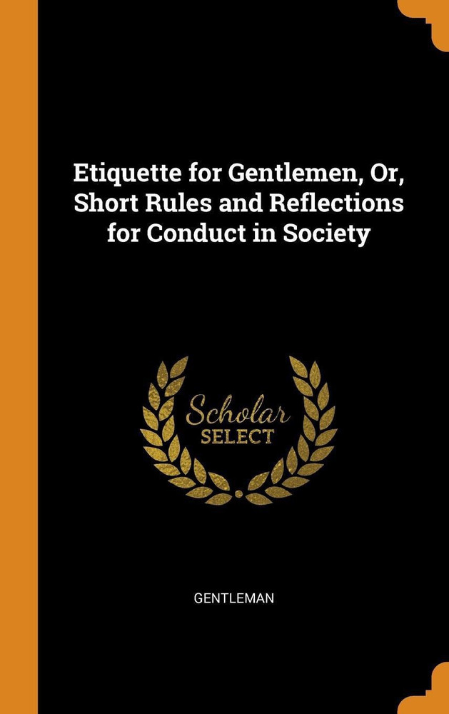 Etiquette For Gentlemen