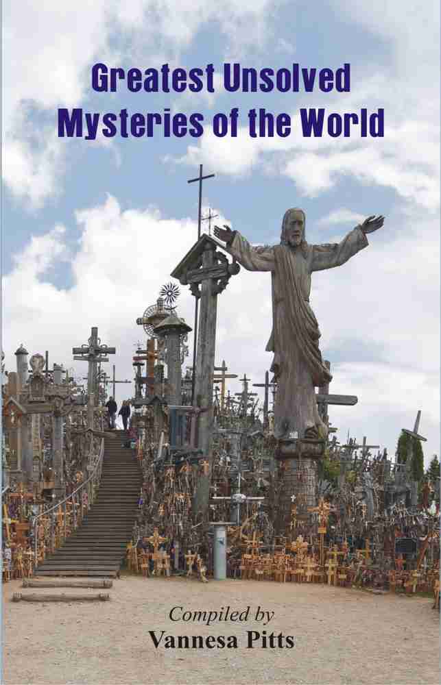 36 Unsolved Mysteries Of The World