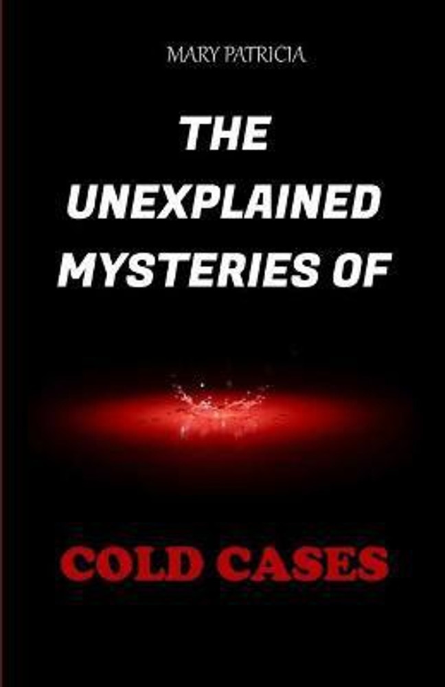 Unexplained Mysteries