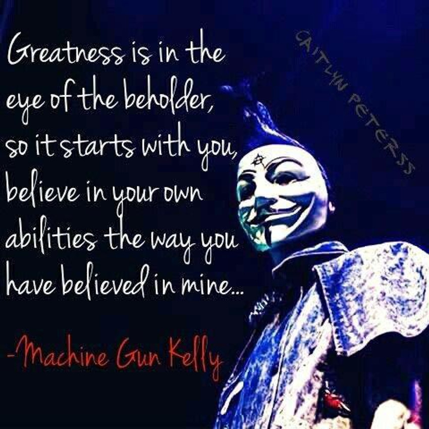 Machine Gun Kelly Quotes