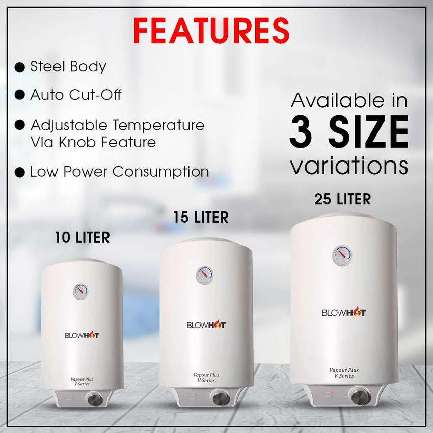 Blowhot 15 L Storage Water Geyser Electric 15 Litre Storage Water Heater Geyser Vapour Plus V Series 2000 Watt 5 Years Warranty 50Hz 230V with Low Power Consumption White Price in India