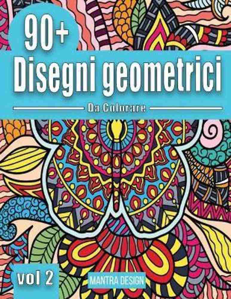 Disegni Geometrici Da Colorare I Libri Da Colorare Per Adulti Il