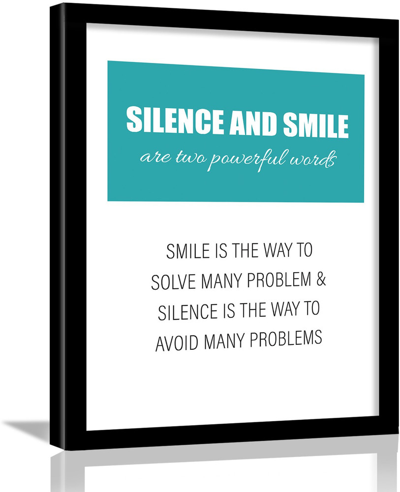 Silence And Smile Quotes