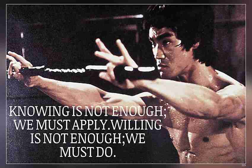 Bruce Lee Poster Knowing Is Not Enough