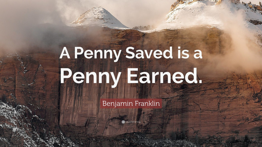 A Penny Saved Is A Penny Earned Quote