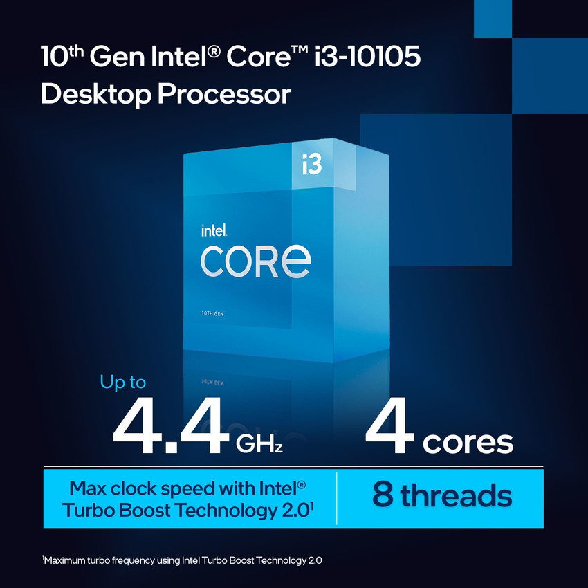 Intel i3-10105 4.4 GHz Upto 4.4 GHz LGA 1200 Socket 4 Cores Intel i3-10105 4.4 GHz Upto 4.4 GHz LGA 1200 Socket 4 Cores