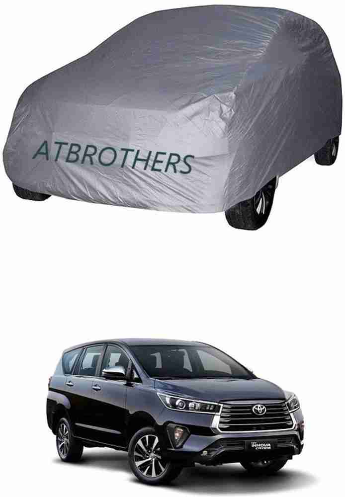 ATBROTHERS Car Cover For Toyota Innova Crysta Without Mirror Pockets Price in India Buy ATBROTHERS Car Cover For Toyota Innova Crysta Without Mirror Pockets online at Flipkart