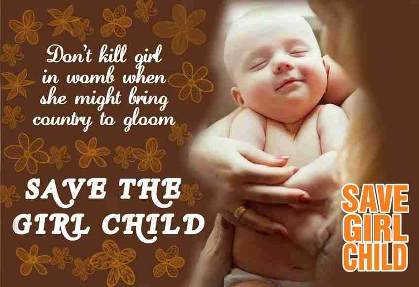 Girl Child Save Quotes Save Girl Child Slogan And Quotes With Positive