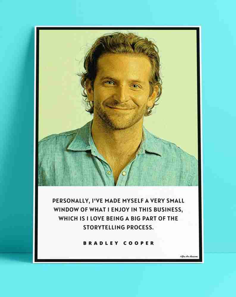 Bradley Cooper Quotes