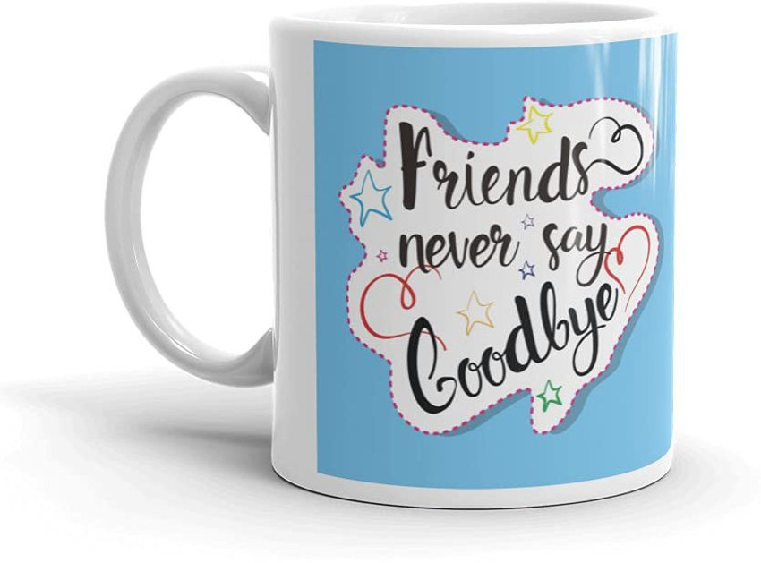Saying Goodbye To Friends