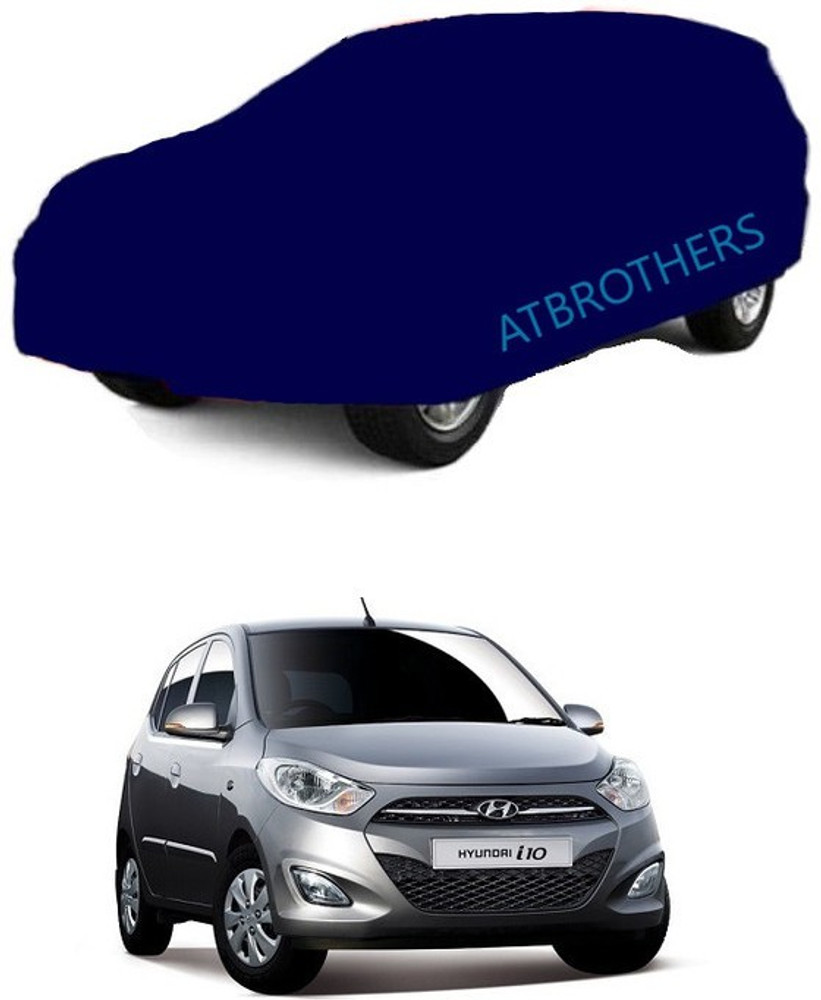 ATBROTHERS Car Cover For Hyundai Grand i10 Sportz Without Mirror Pockets Price in India Buy ATBROTHERS Car Cover For Hyundai Grand i10 Sportz Without Mirror Pockets online at Flipkart