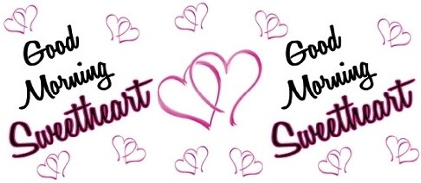 Good Morning Sweetheart