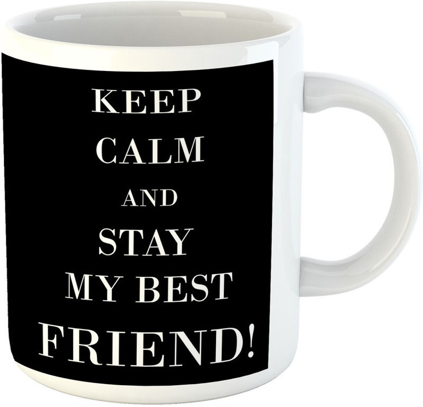 Keep Calm And Stay Best Friends