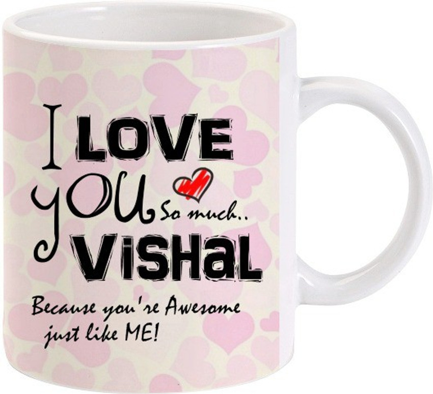 I Love You Vishal Logo Buy Huppme I Love You Vishal Name Ceramic White
